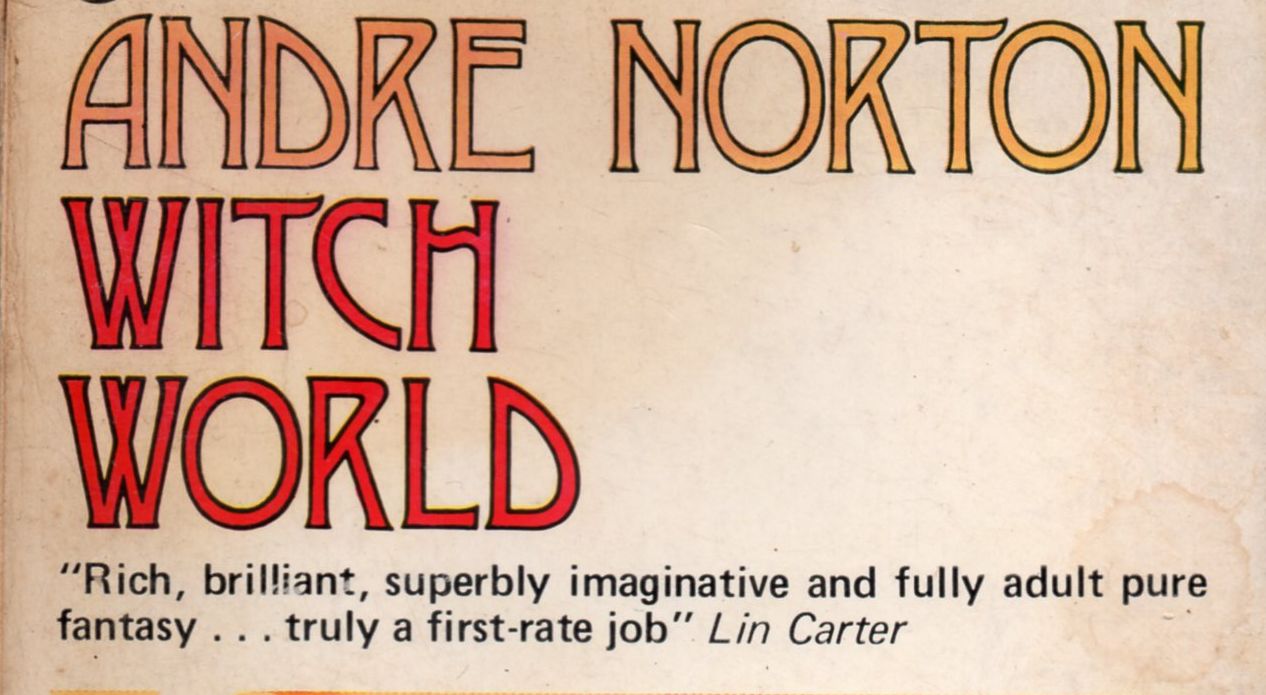 Witch World by Andre Norton — A Retrospect – The Fantasy Worlds of Nyki ...